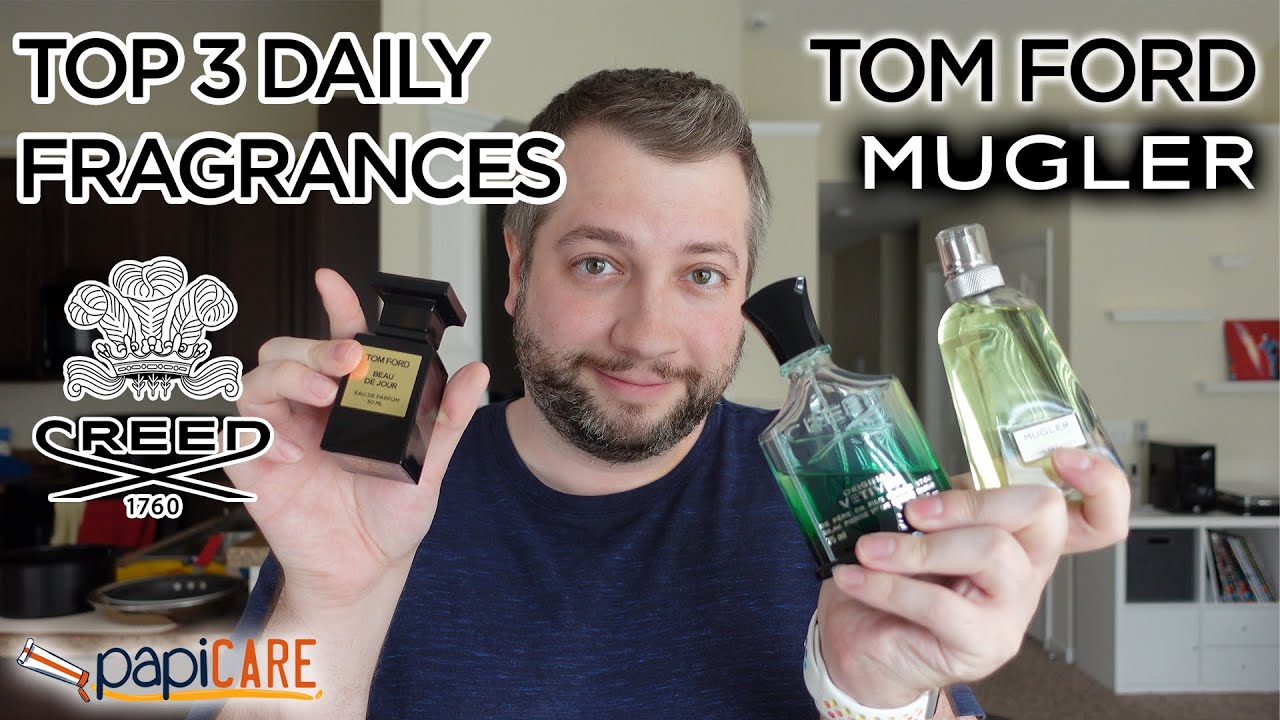 My TOP 3 Daily Fragrances Summer 2021 - Mugler - Creed - Tom Ford - YouTube