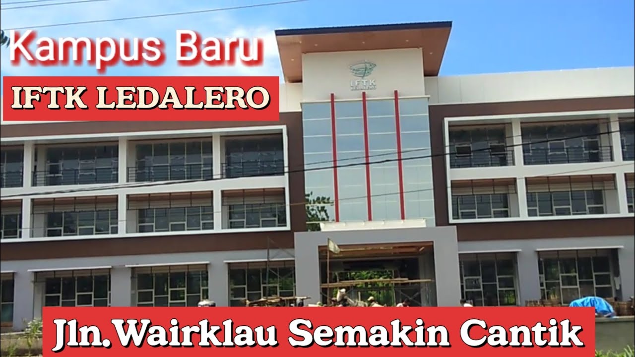 IFTK Ledalero, Kampus Baru Jln Wairklau 👍 - YouTube
