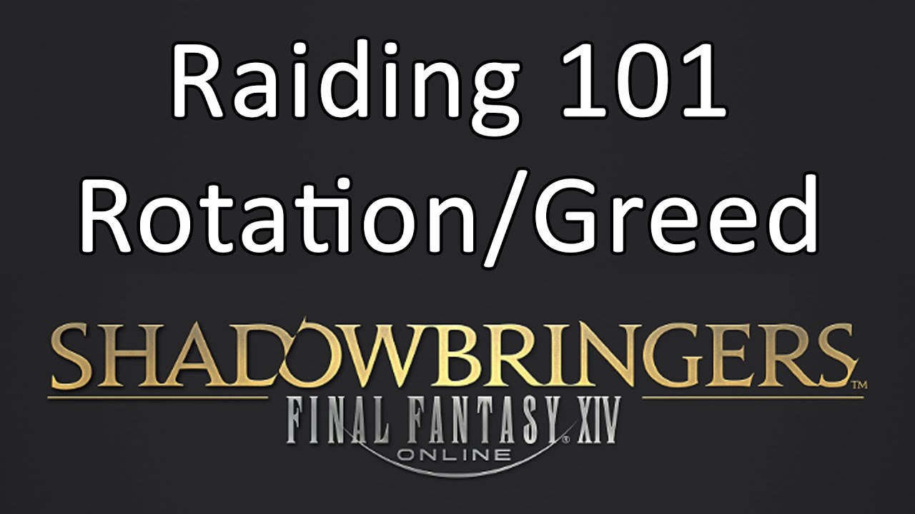 Raiding 101: Rotations and Greed - FFXIV - YouTube