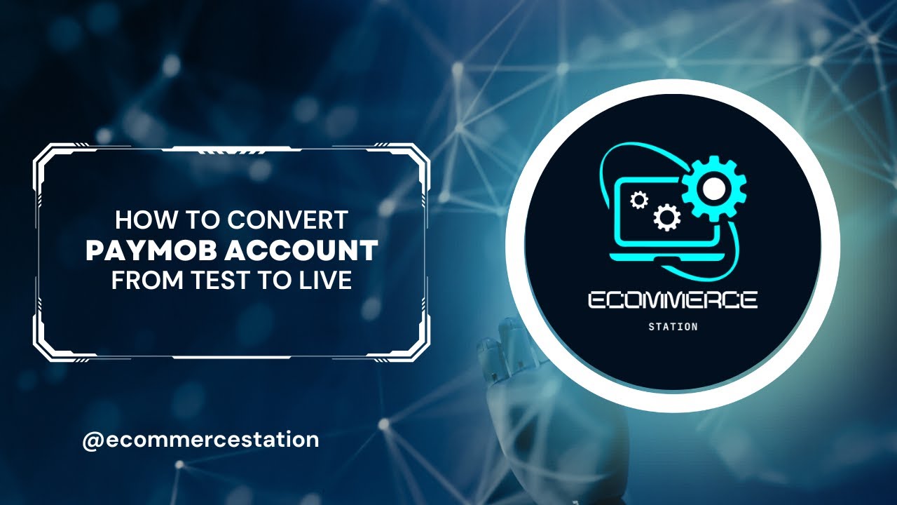 How to Convert Paymob Account from Test to Live (in Urdu) - YouTube