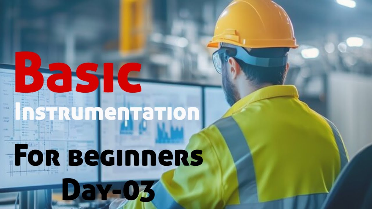 Instrumentation Basic For Beginners Day-3 - YouTube