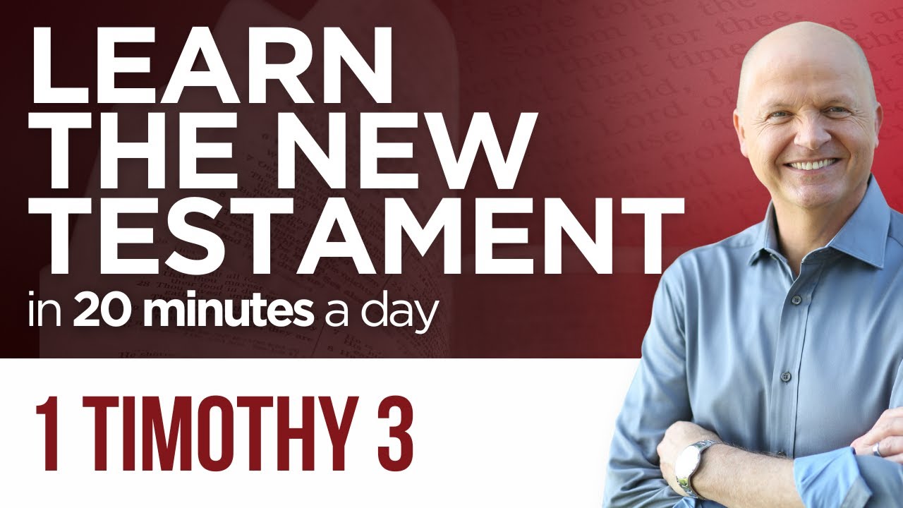 1 Timothy 3 | The New Testament Daily with Jerry Dirmann - YouTube