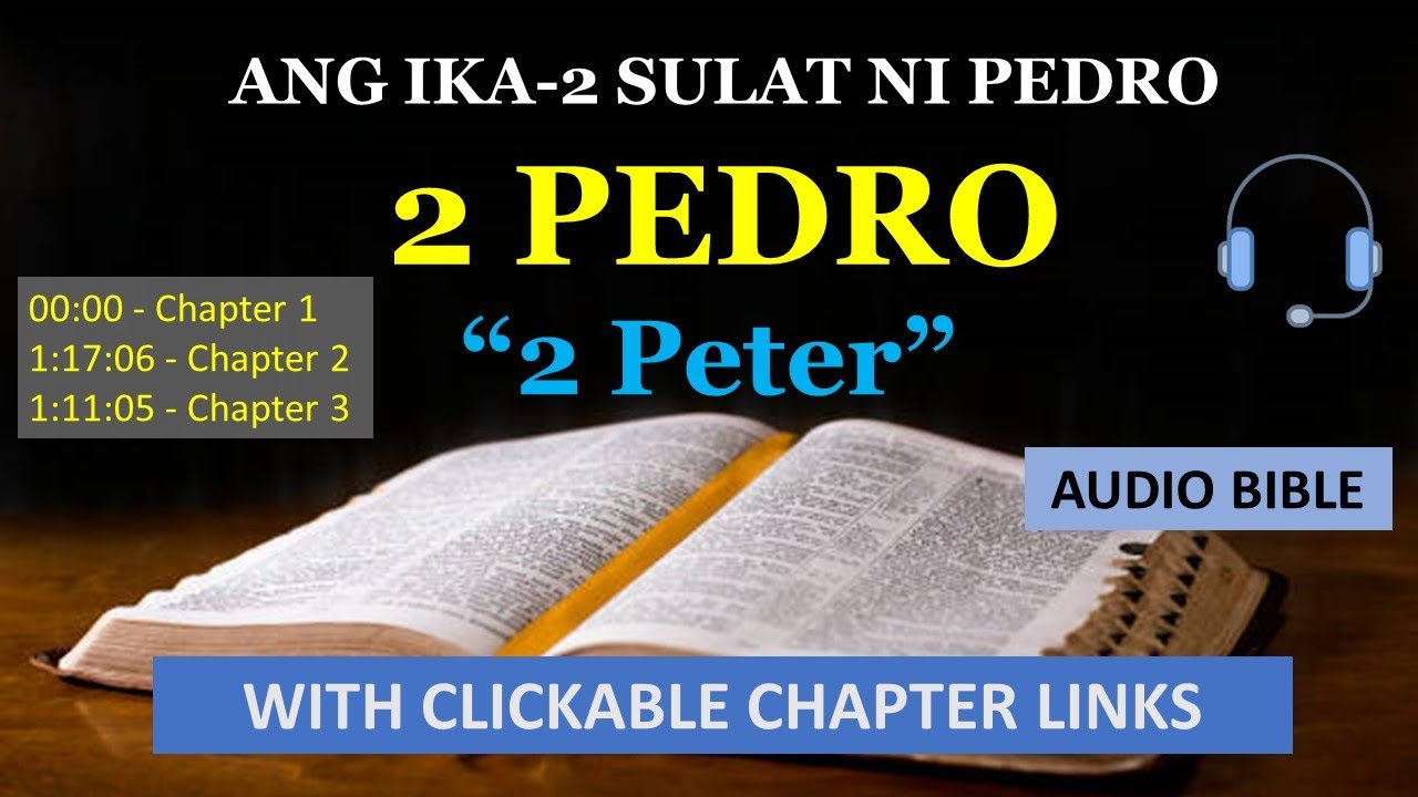 2 PEDRO - Ang iKA-2 Sulat ni Pedro | 1 Peter | Audio Bible with CLICKABLE CHAPTER LINKS - YouTube