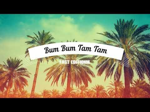 MC Fiot - Bum Bum Tam Tam (speed up) - Fast Edition