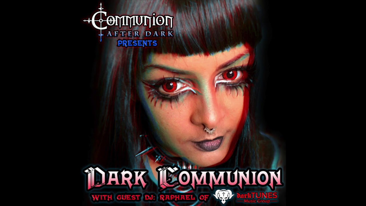 Communion After Dark - New Dark Electro, Industrial, EBM, Gothic ...