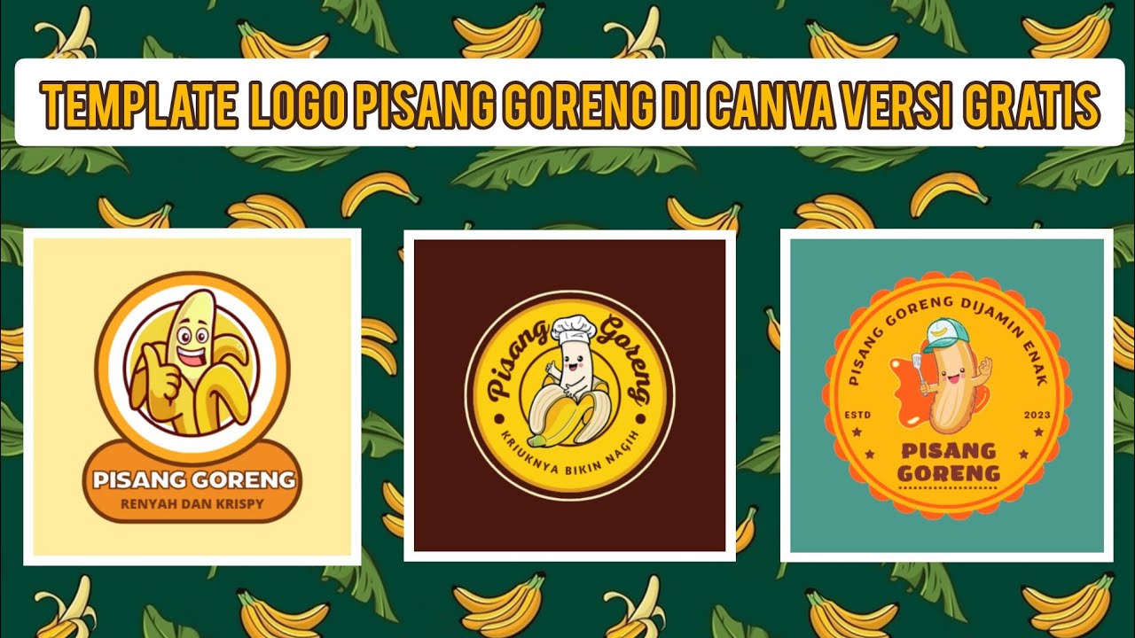 Cara mudah membuat logo usaha makanan pisang goreng di canva versi ...