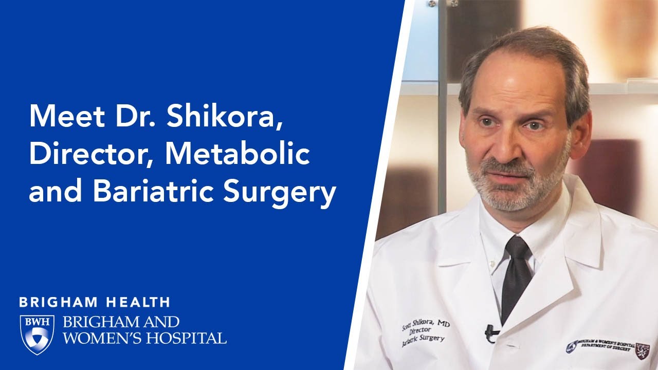 Meet Dr. Shikora, Director, Metabolic and Bariatric Surgery | Brigham ...