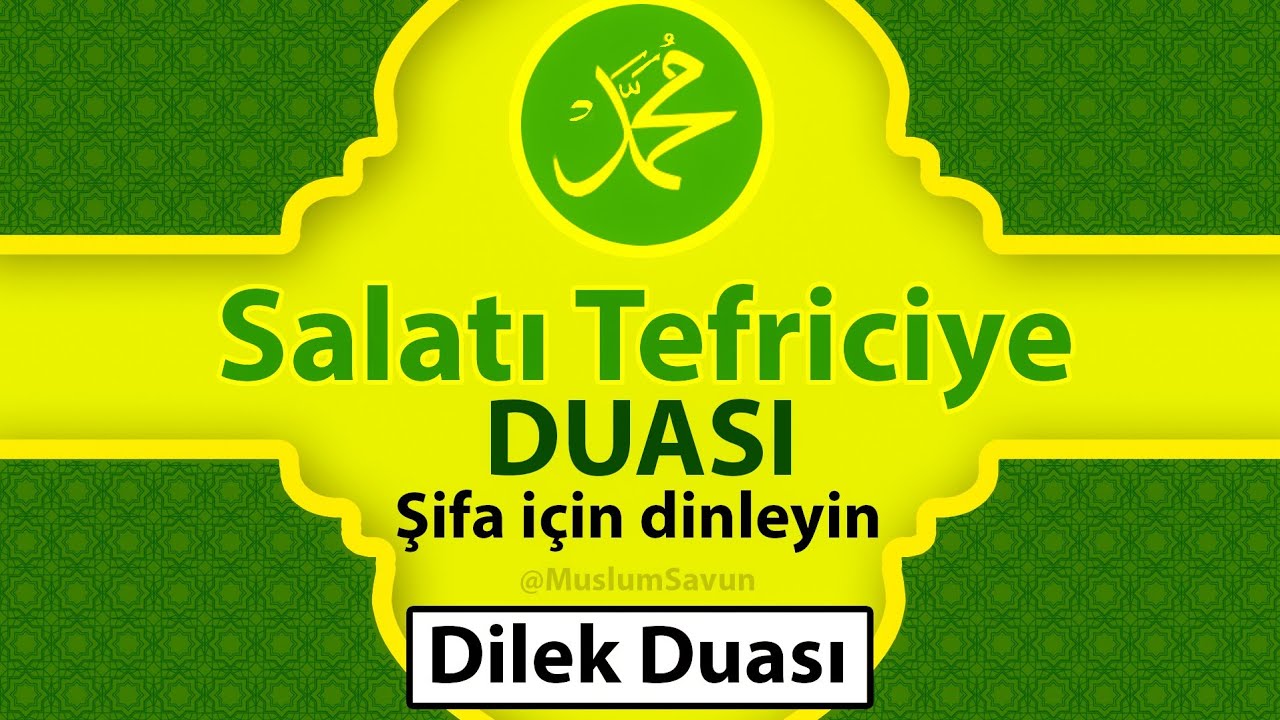 Salatı Tefriciye Duası | Bu dua ile tüm dileklerin kabul olsun Powerful ...
