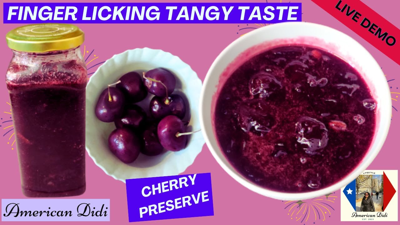 Cherry Preserve 🍒🍒Finger licking Taste, Homemade Cherry Jam, No Pectin ...
