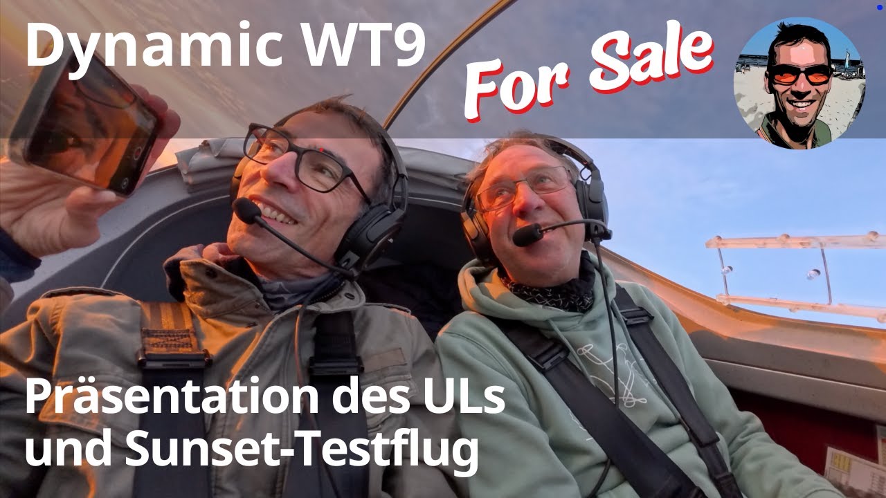 Dynamic WT9 For Sale - Präsentation des Ultraleichtflugzeugs und Sunset ...