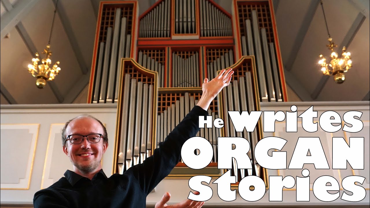 He writes ORGAN STORIES! - YouTube
