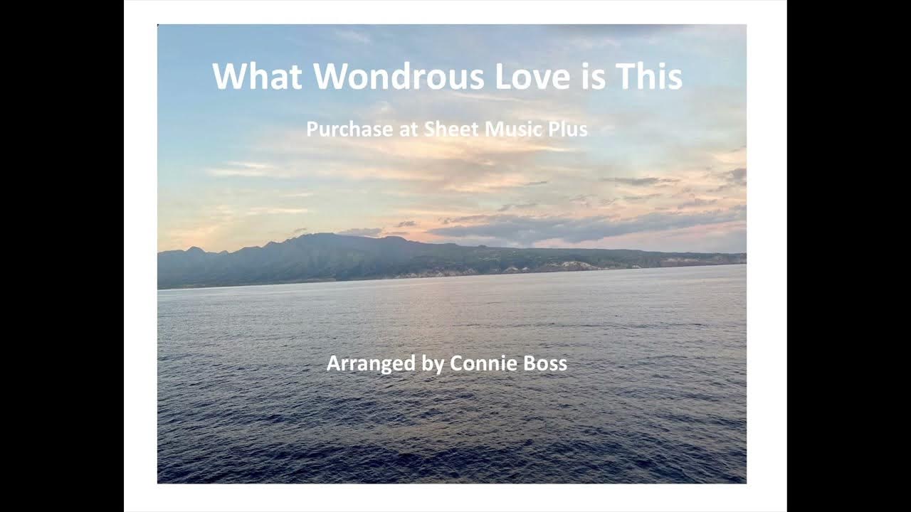 What Wondrous Love is This Original lyrics SATB violin and piano ...