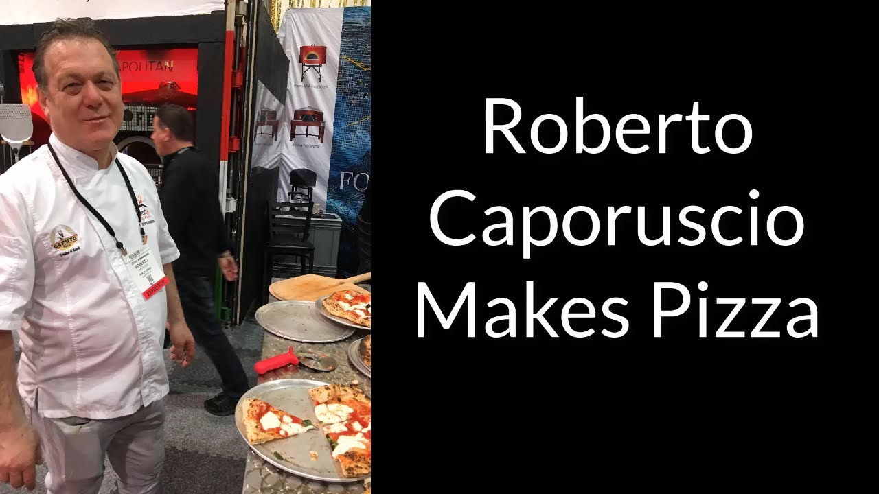 Roberto Caporuscio Shapes Dough Makes Neapolitan Pizza at Pizza Expo ...