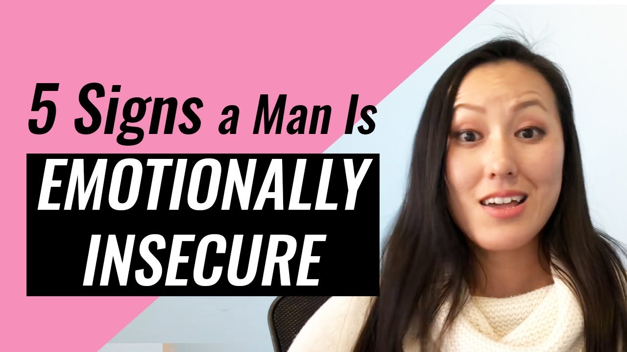 5 Signs A Man Is Emotionally Insecure & Low Value (Is He A Waste Of ...