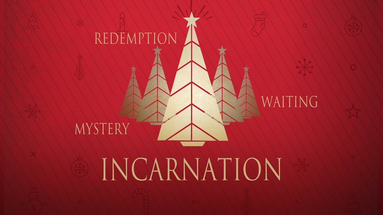 Advent : Incarnation - YouTube
