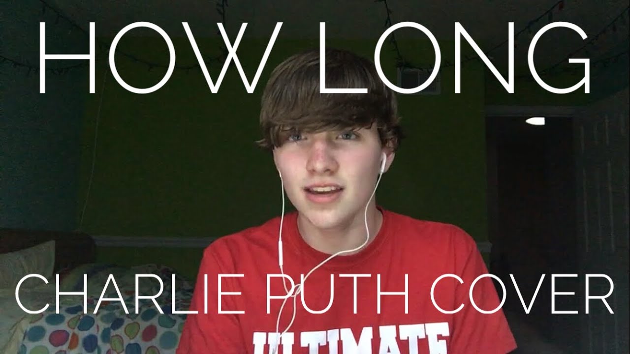 Charlie Puth - How Long (Cover) - YouTube