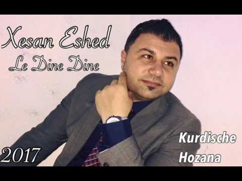 Xesan Eshed - Le Dine Dine - 2017 - Kurdische Hozana