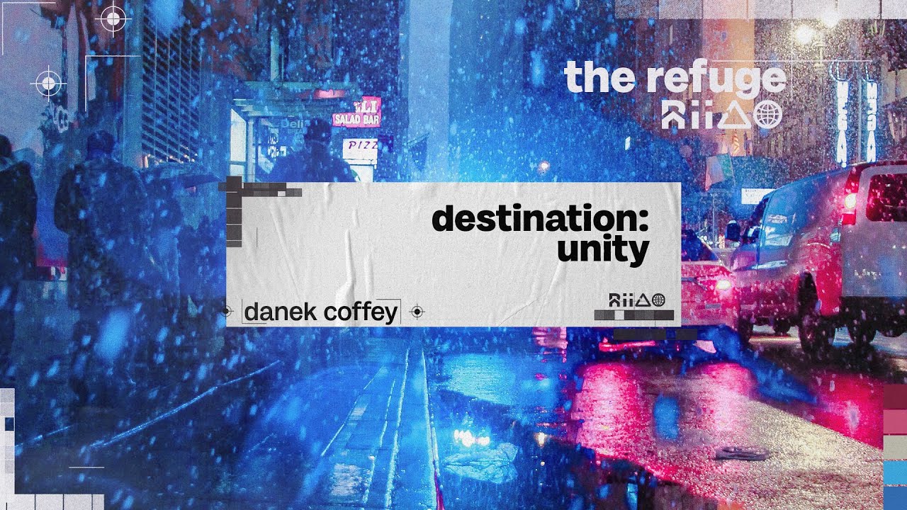 Destination: Unity | Danek Coffey - YouTube