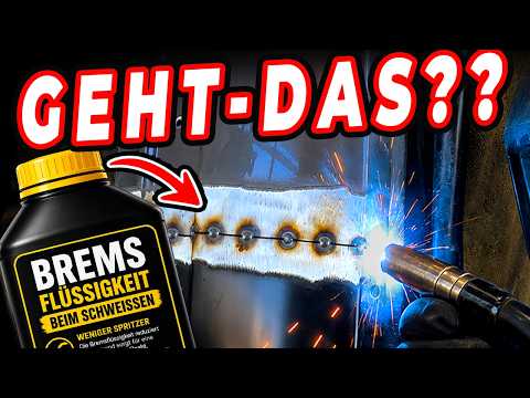 Schweißen mit Bremsflüssigkeit? INTERNET-HYPE im TEST