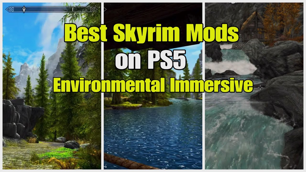 SKYRIM: Best PS5 Mods for Environmental Immersion - YouTube