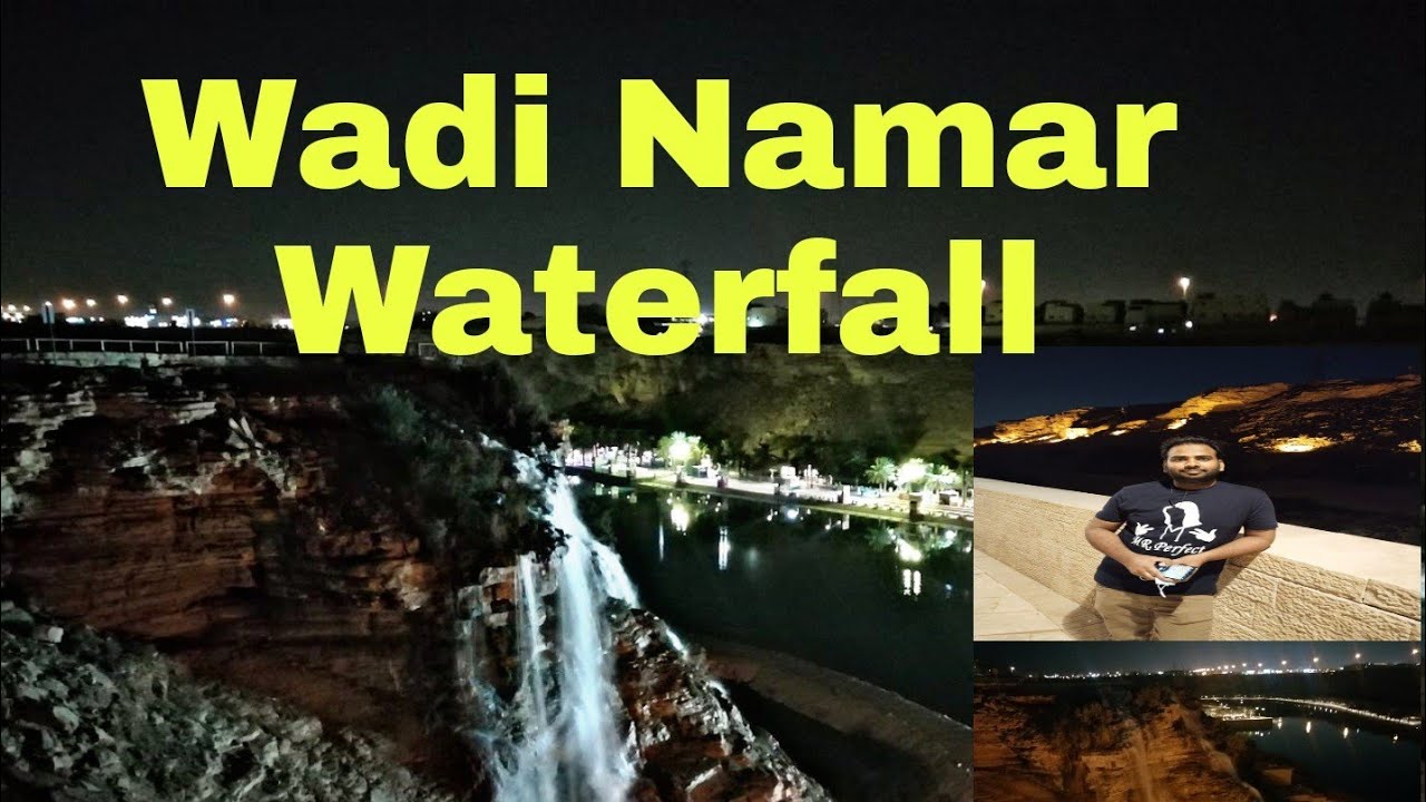 Wadi Namar Waterfall Night View Riyadh Saudi Arabia - YouTube