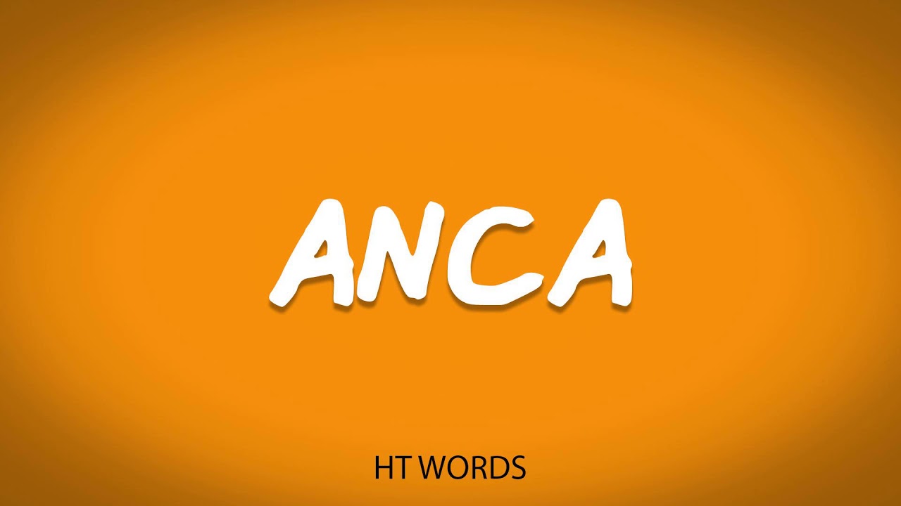 How to pronounce ANCA - YouTube