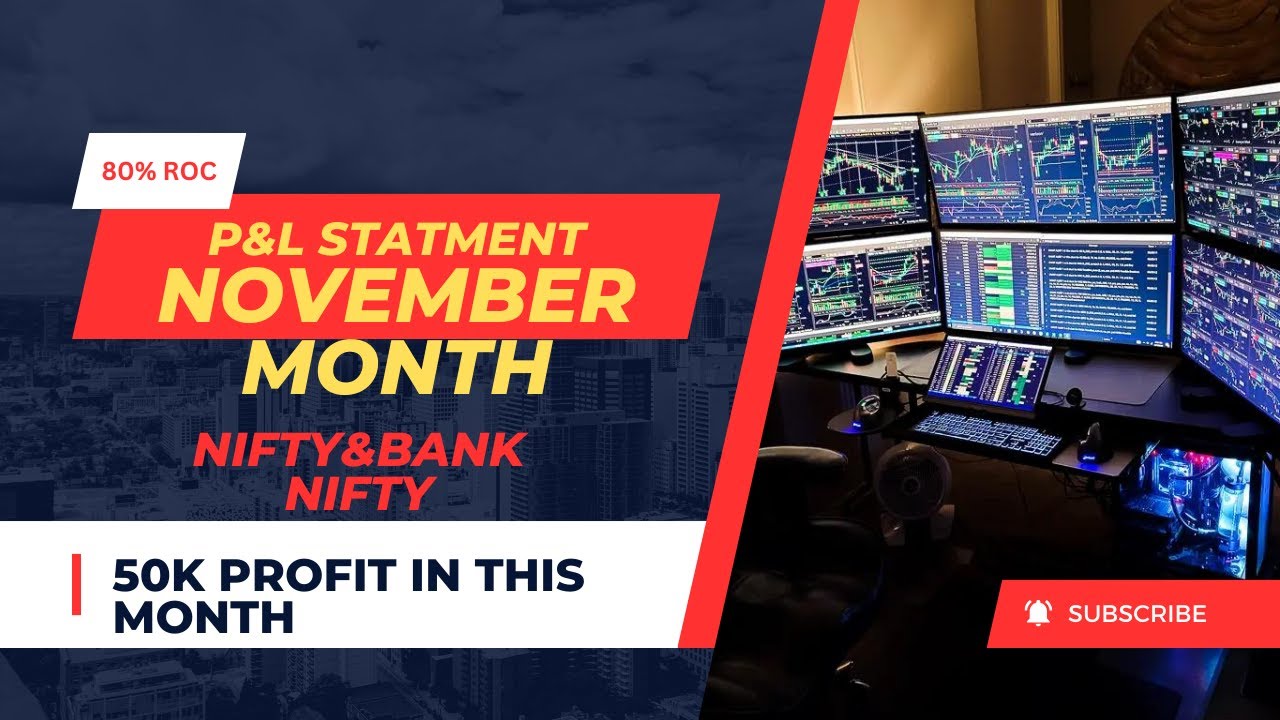 MY P L STATEMENT HOW MUCH EAREND BY TRADING BY NOVEMBER MONTH YouTube MY P L STATEMENT HOW MUCH EAREND BY TRADING BY NOVEMBER MONTH YouTube