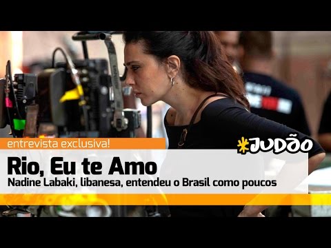 RIO, EU TE AMO | Entrevista com Nadine Labaki