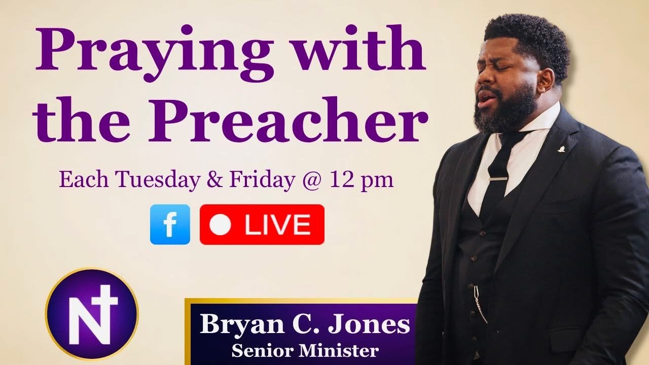 Praying with the Preacher | "Influence" | Bryan C Jones, Senior ...