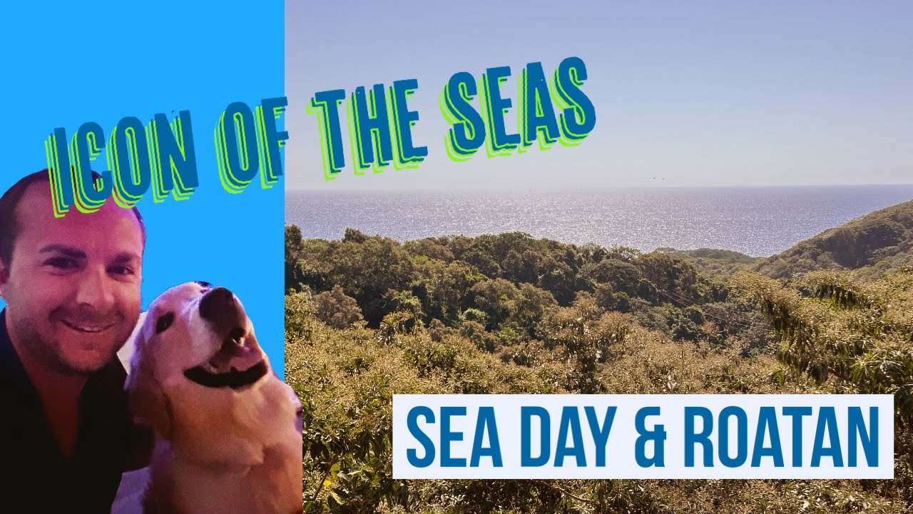 Icon of the Seas - Sea Day & Roatan Honduras - YouTube