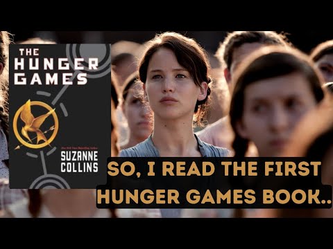 So, I Read the First Hunger Games Book... - YouTube