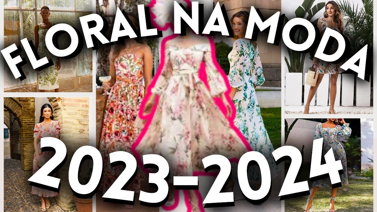 🔴ROUPAS FLORAIS que vão estar NA MODA em 2024 | Maga Moda | - YouTube