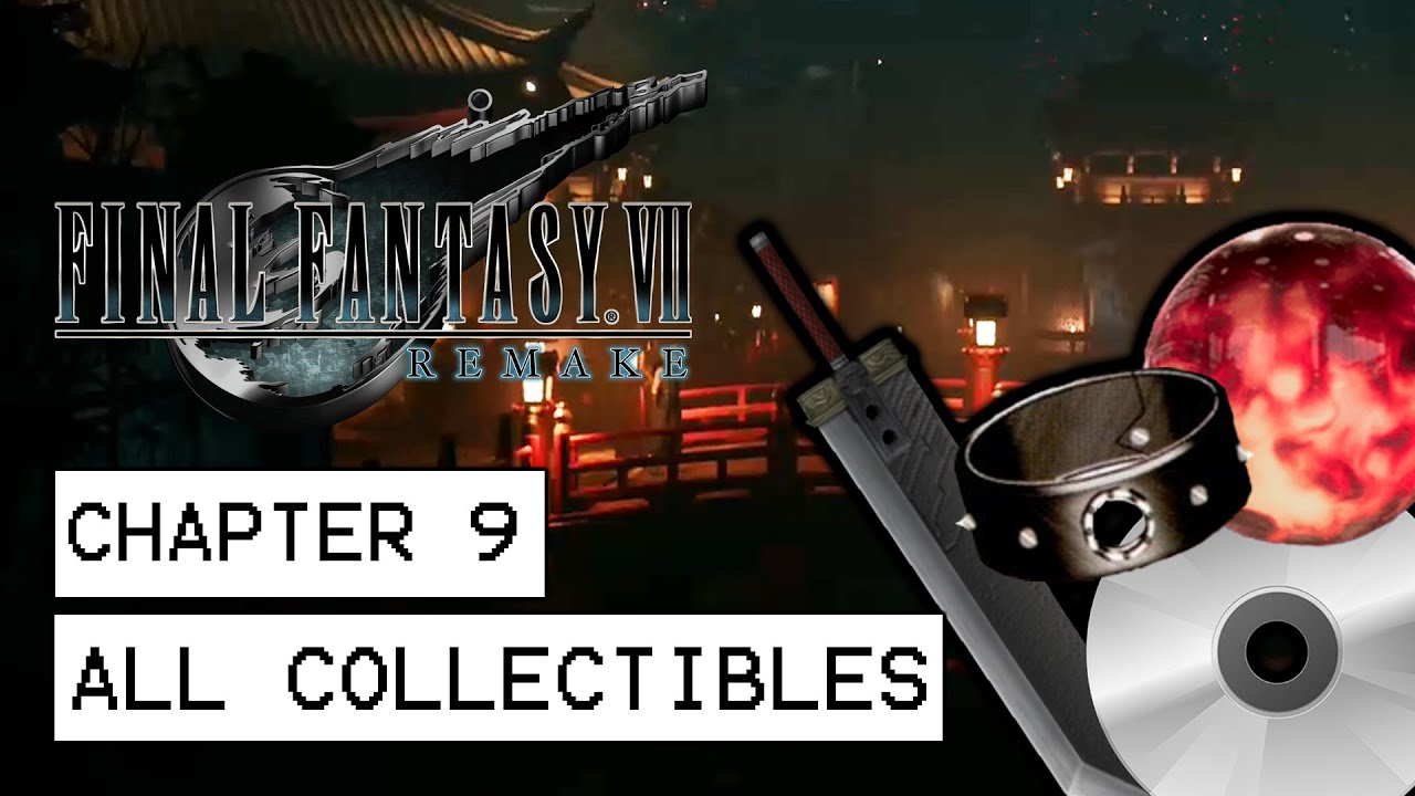 Final Fantasy 7 Remake All Collectible Locations - Chapter 9 (All ...