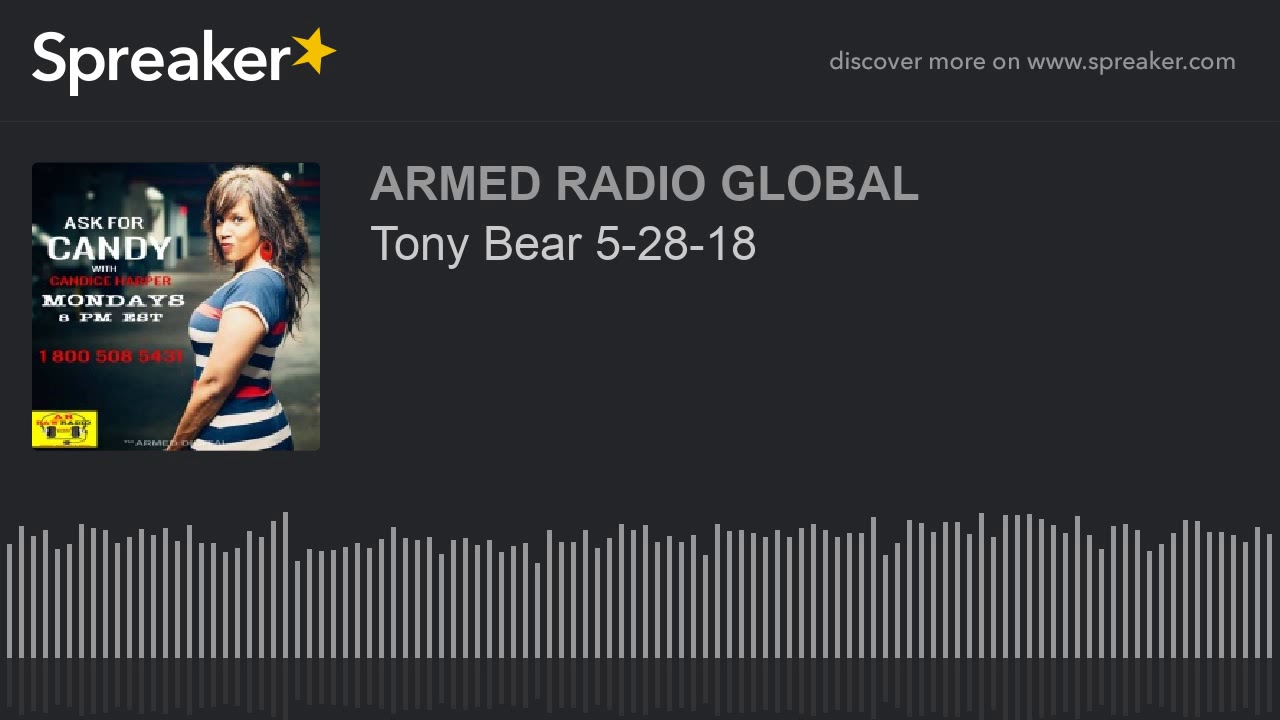 Tony Bear 5-28-18 - YouTube