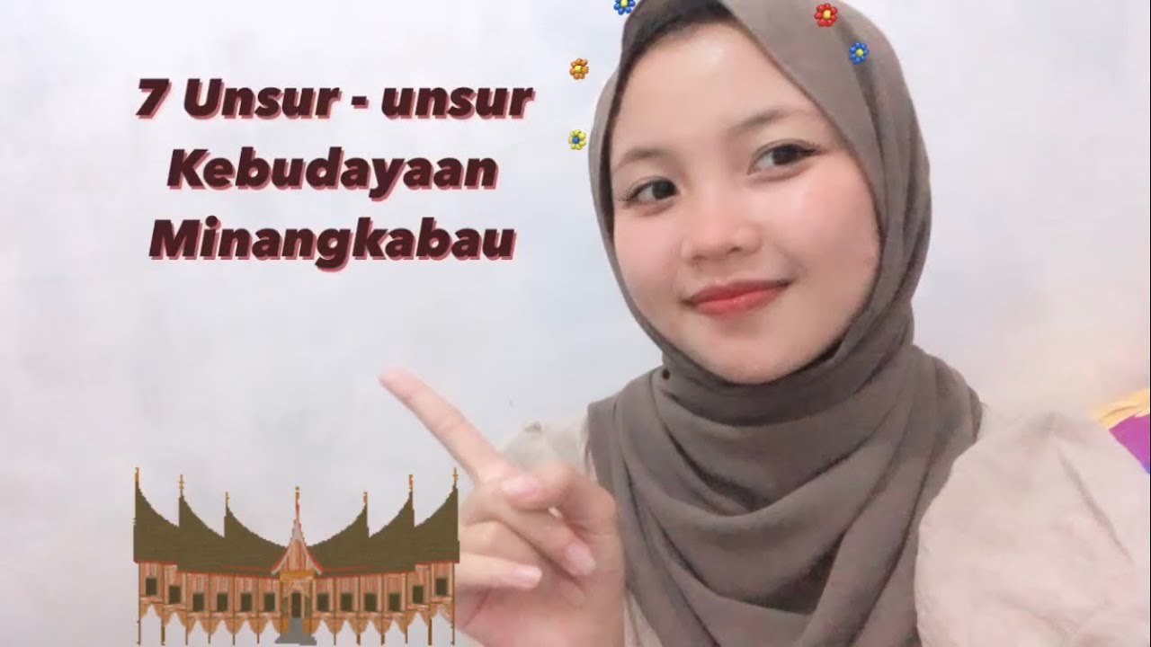 7 Unsur-unsur Kebudayaan Minangkabau - YouTube