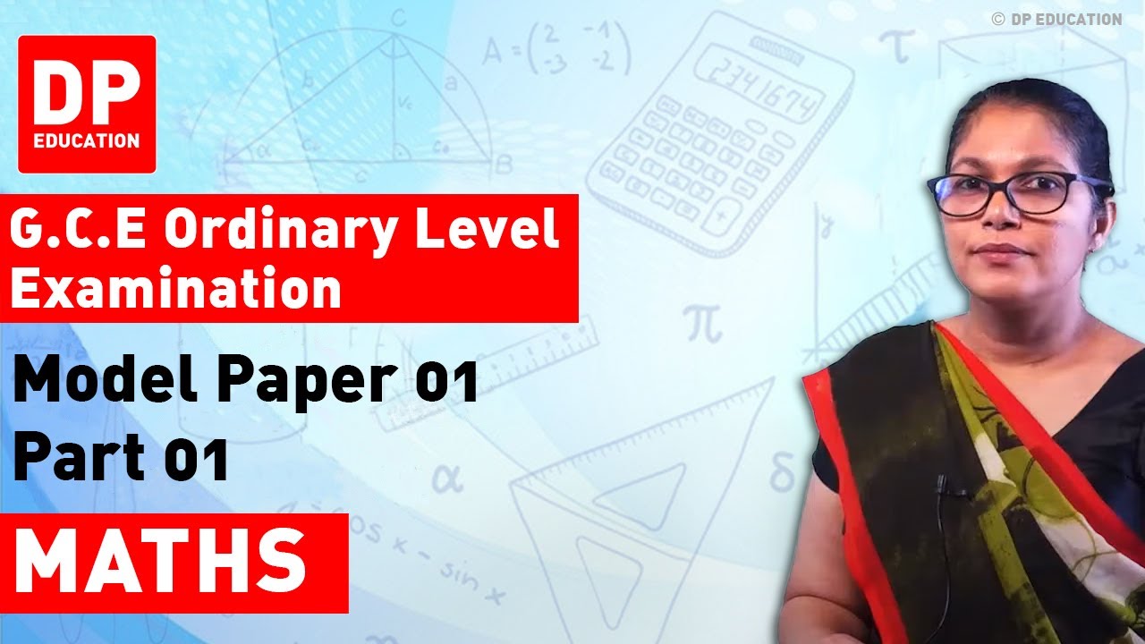 G.C.E Ordinary Level Examination (Model Paper 01) - Part 01 | Maths ...