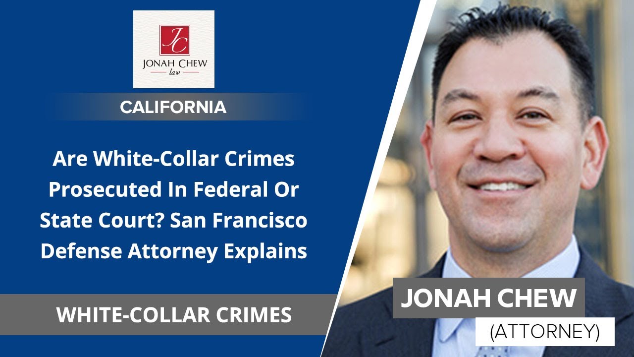 Are White-Collar Crimes Prosecuted In Federal Or State Court?San ...