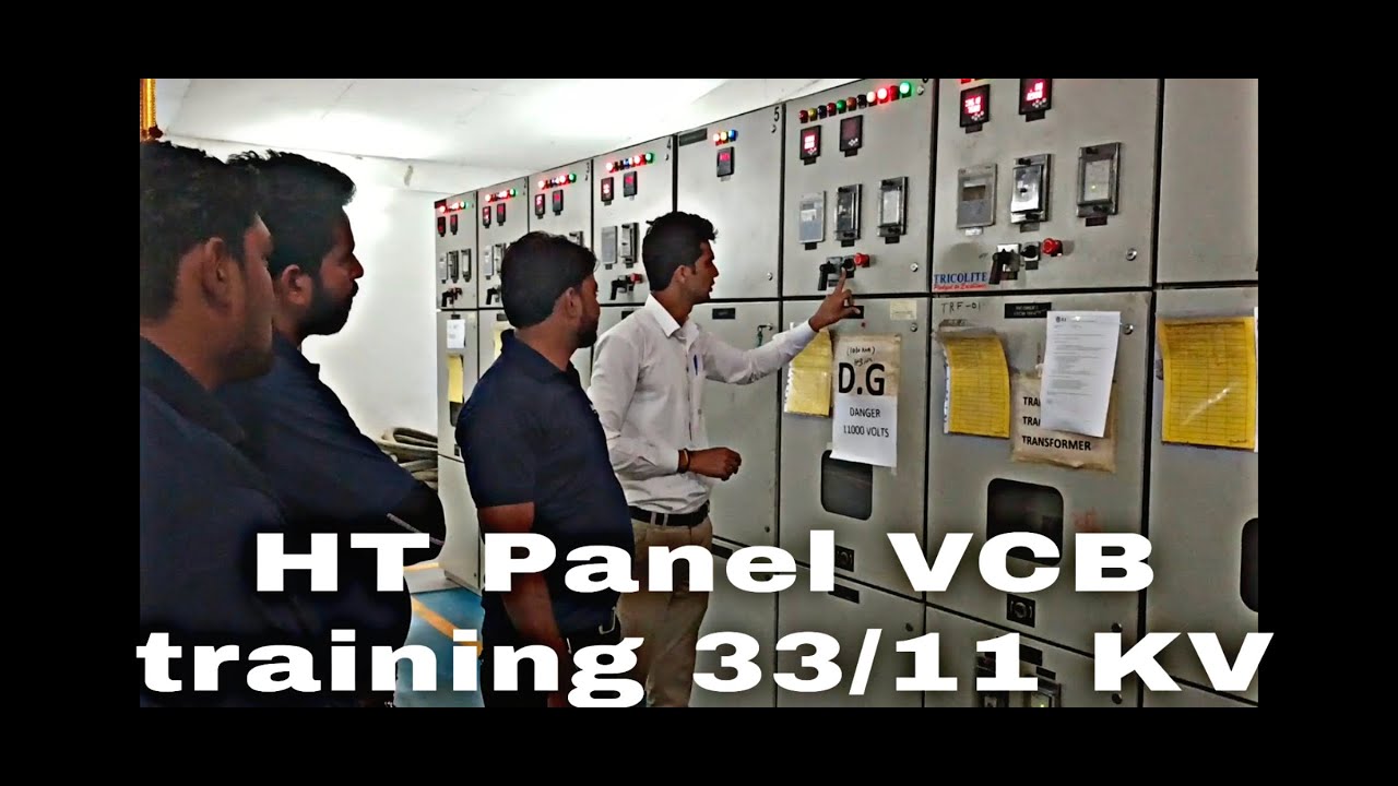 HT Panel training 33/11KV VCB. VCB safety & working. VCB Change over ...
