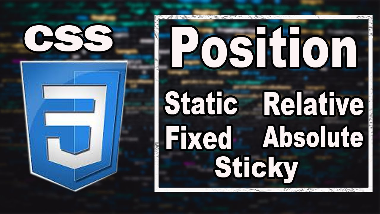 Position in CSS || Absolute, Static, Fixed, Relative, sticky #13 || Web ...