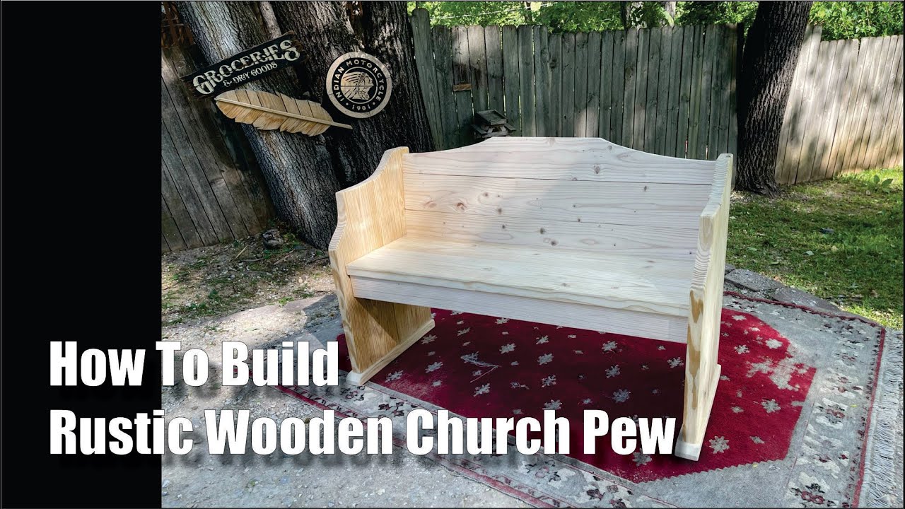 How To Build - Rustic Wooden Church Pew - YouTube