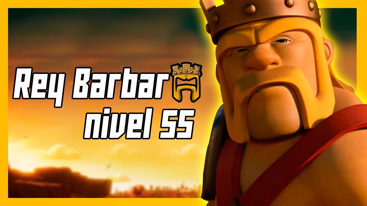 REY BARBARO a mitad de camino | mejoramos el rey al nivel 55 | maxeando ...