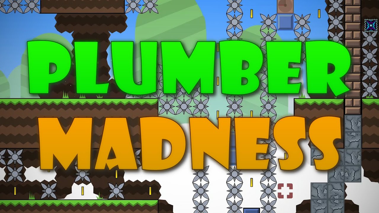 "Plumber Madness" 100% | Insane Platformer Demon | Geometry Dash 2.2 ...