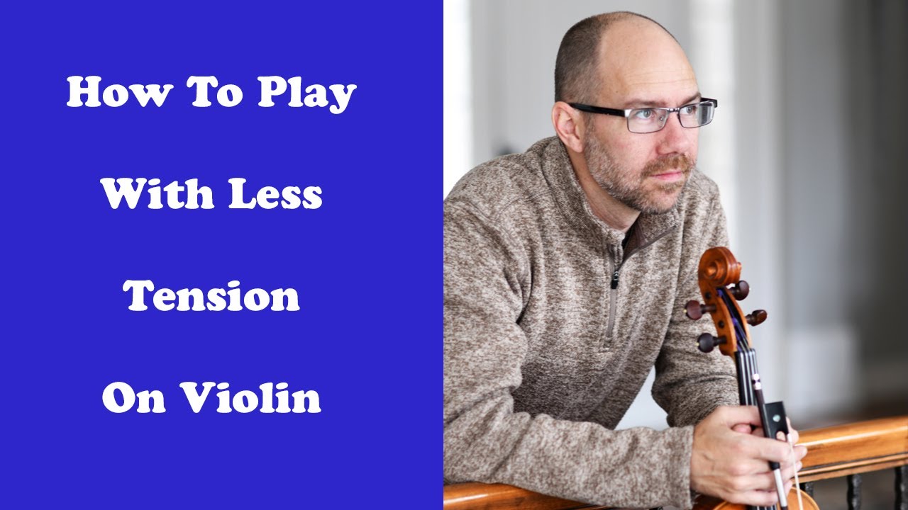 How to play violin with less tension on the Violin/Fiddle lesson ...