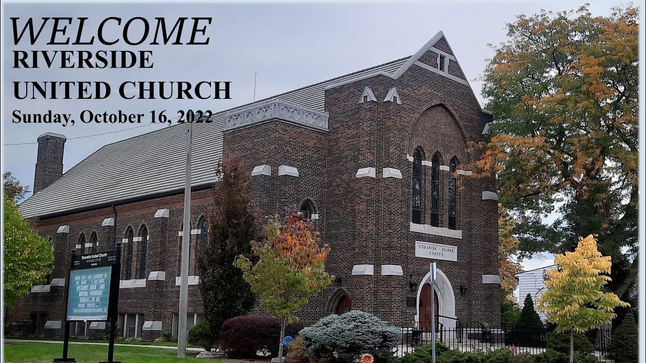 October 16, 2022 - Riverside United Church Service - Live stream - YouTube