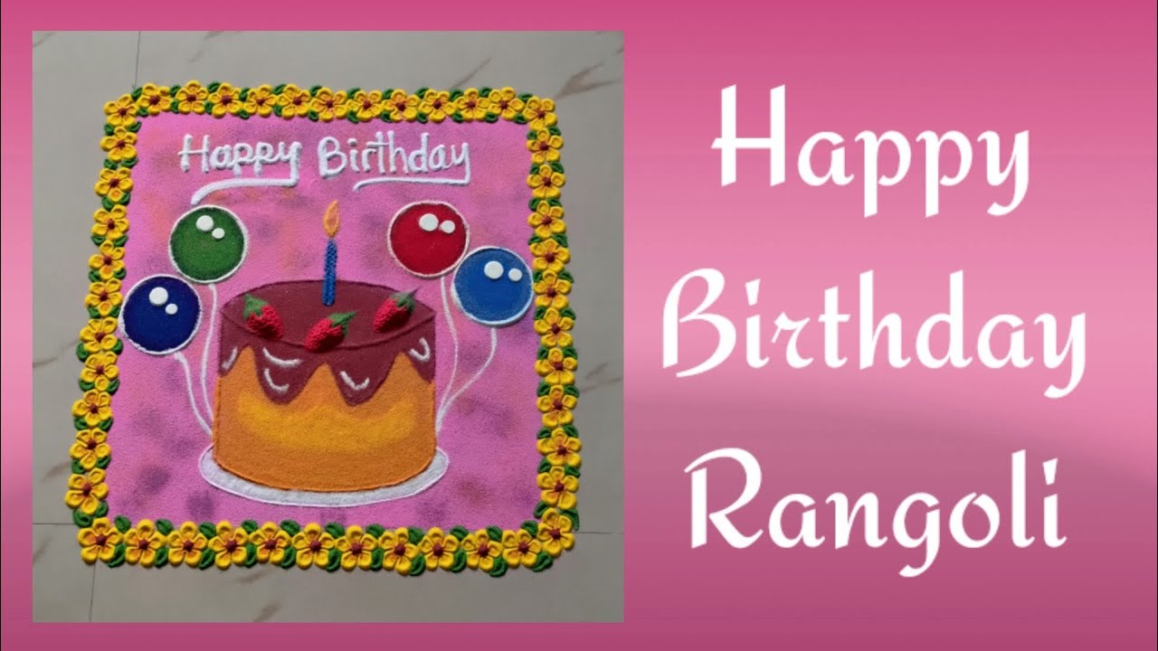 Easy, Simple and Beautiful Happy Birthday Rangoli by Sangeeta - YouTube