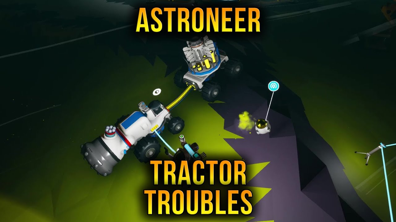 Astroneer Tractor Troubles - Episode 13 - YouTube