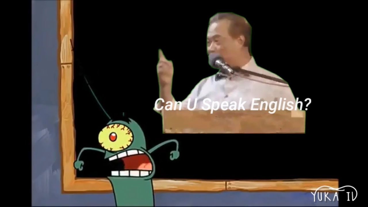 Bung Mokhtar Ngamuk! Versi Dub Plankton | Can U Speak English Meme ...