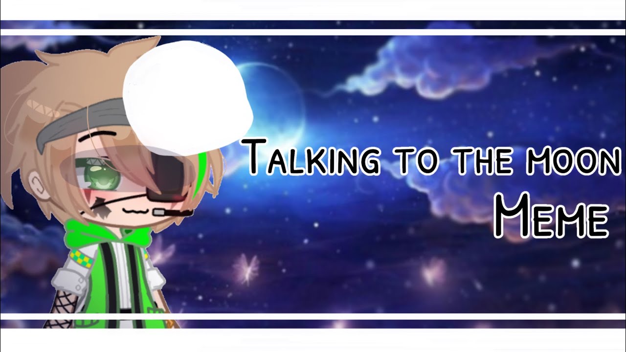 //talking to the moon meme//Dream &George//#MCYT #dnf #dream # ...