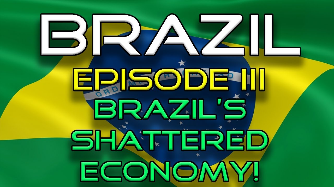BRAZIL | Episode III | Fixing Brazil's Shattered Economy! - YouTube