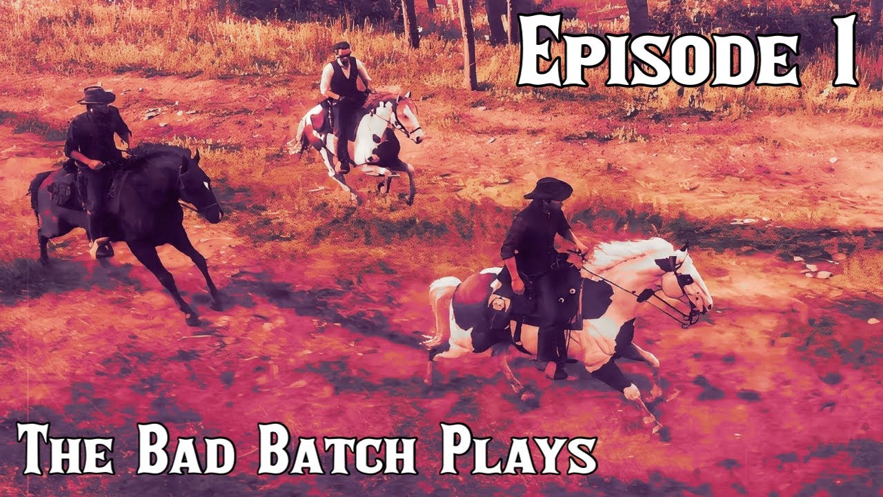 The Bad Batch Plays Episode 1: Info Dumping - YouTube